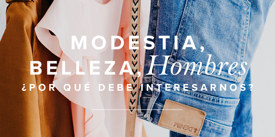 Modestia, belleza, hombres | ¿Por qué debe interesarnos? | Mujer ...