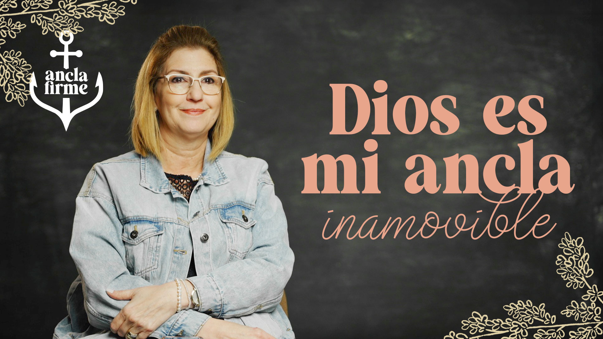 Dios es mi ancla inamovible | Ancla Firme | Aviva Nuestros Corazones