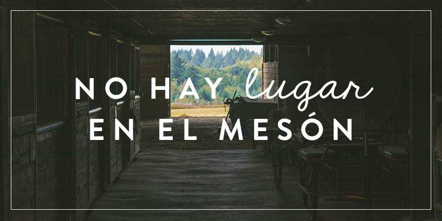 No hay lugar en el mesón | Joven Verdadera Blog | Aviva Nuestros Corazones