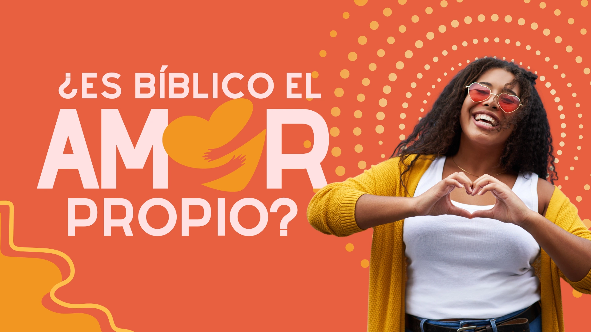 ¿Es bíblico el amor propio? | Joven Verdadera Episode | Aviva Nuestros Corazones