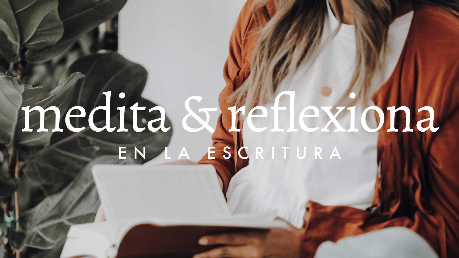 Medita y reflexiona en la Escritura | Aviva Nuestros Corazones Episode ...