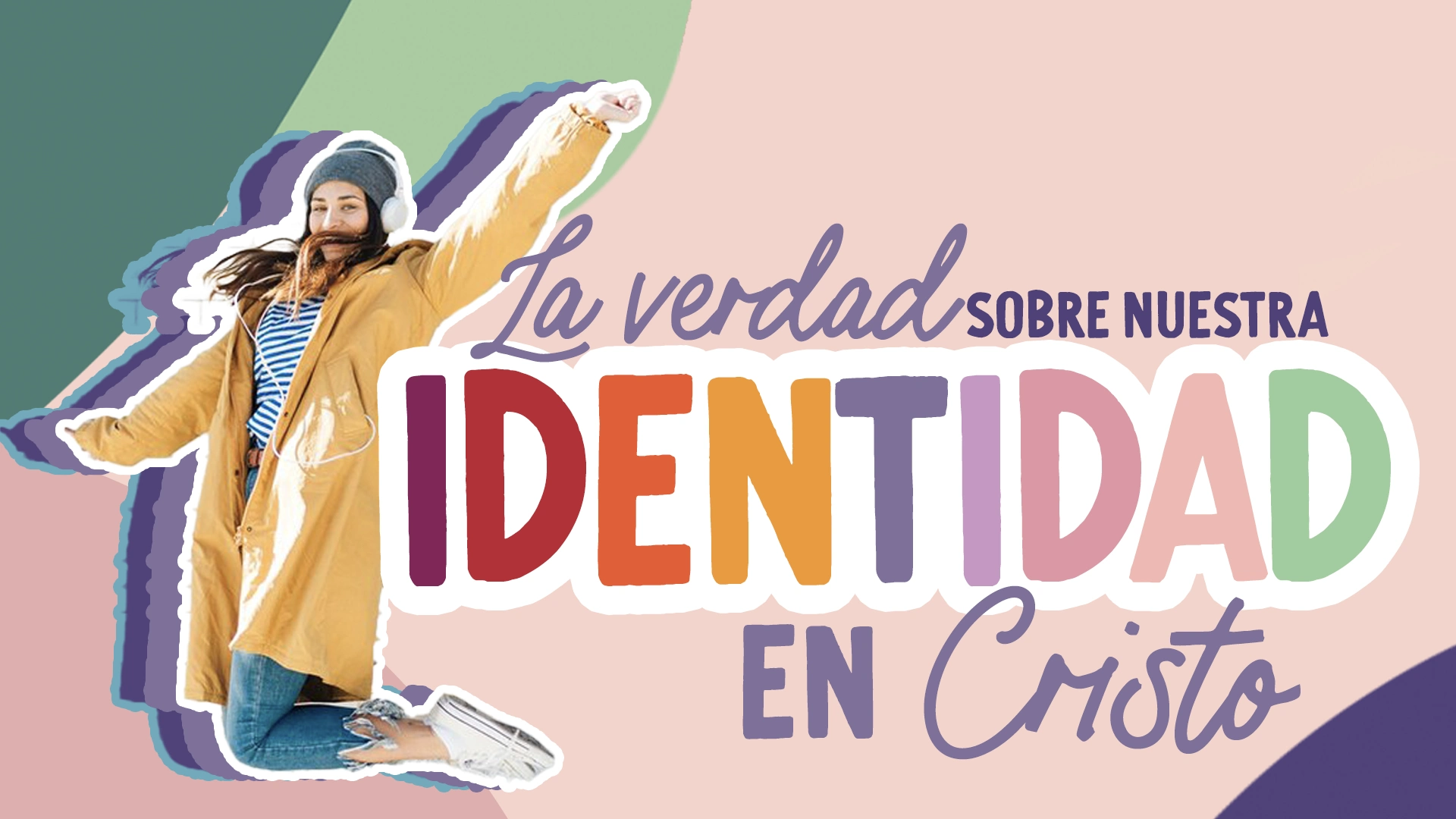 La verdad sobre nuestra identidad en Cristo | Joven Verdadera Episode | Aviva Nuestros Corazones