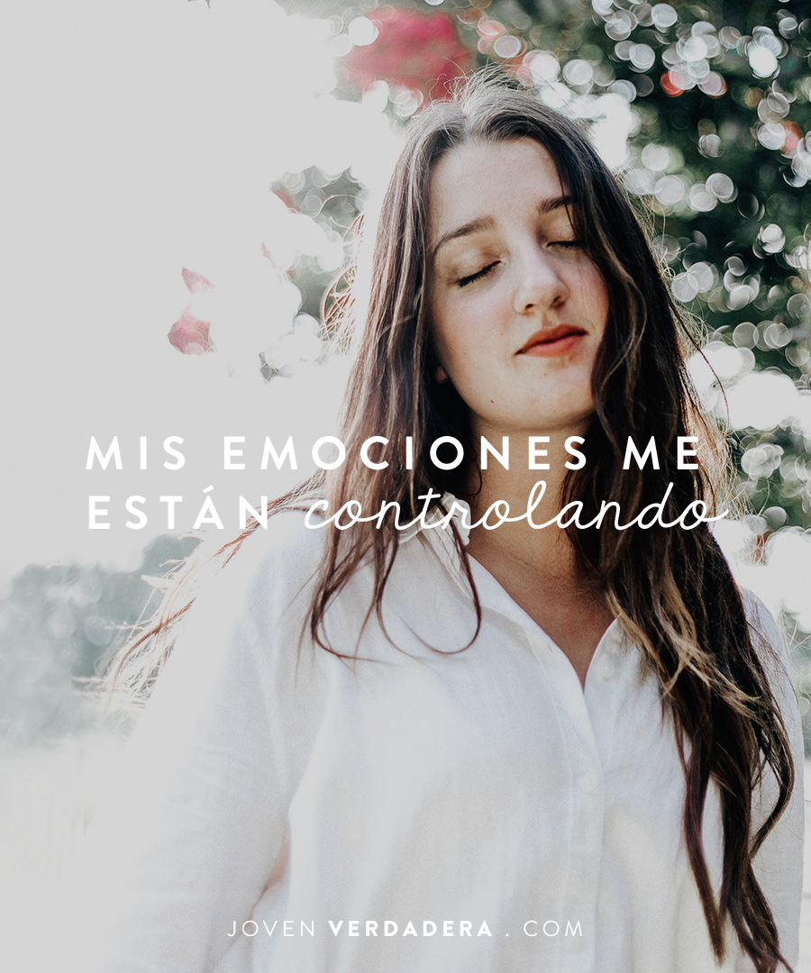 Mis emociones me están controlando | Blog Joven Verdadera Blog | Aviva ...