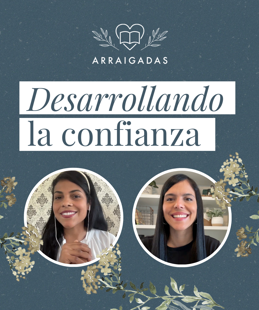 Desarrollando la confianza | Arraigadas Episode | Aviva Nuestros Corazones